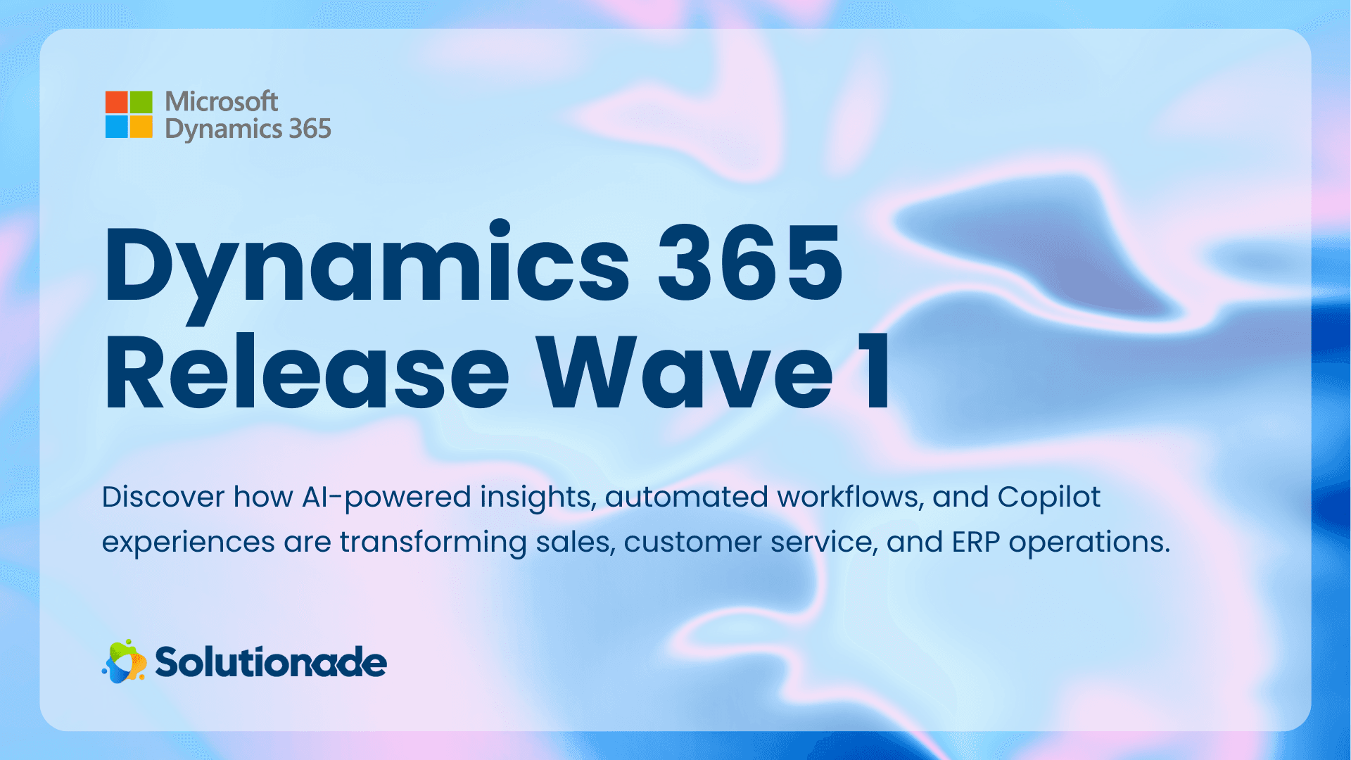 Dynamics 365 Release Wave 1 (2026) - Solutionade